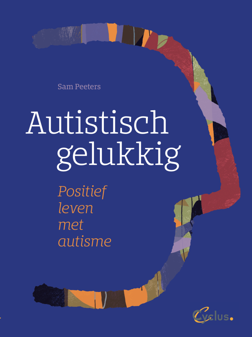 ‘Autistisch gelukkig: positief leven met autisme’ – Tistje