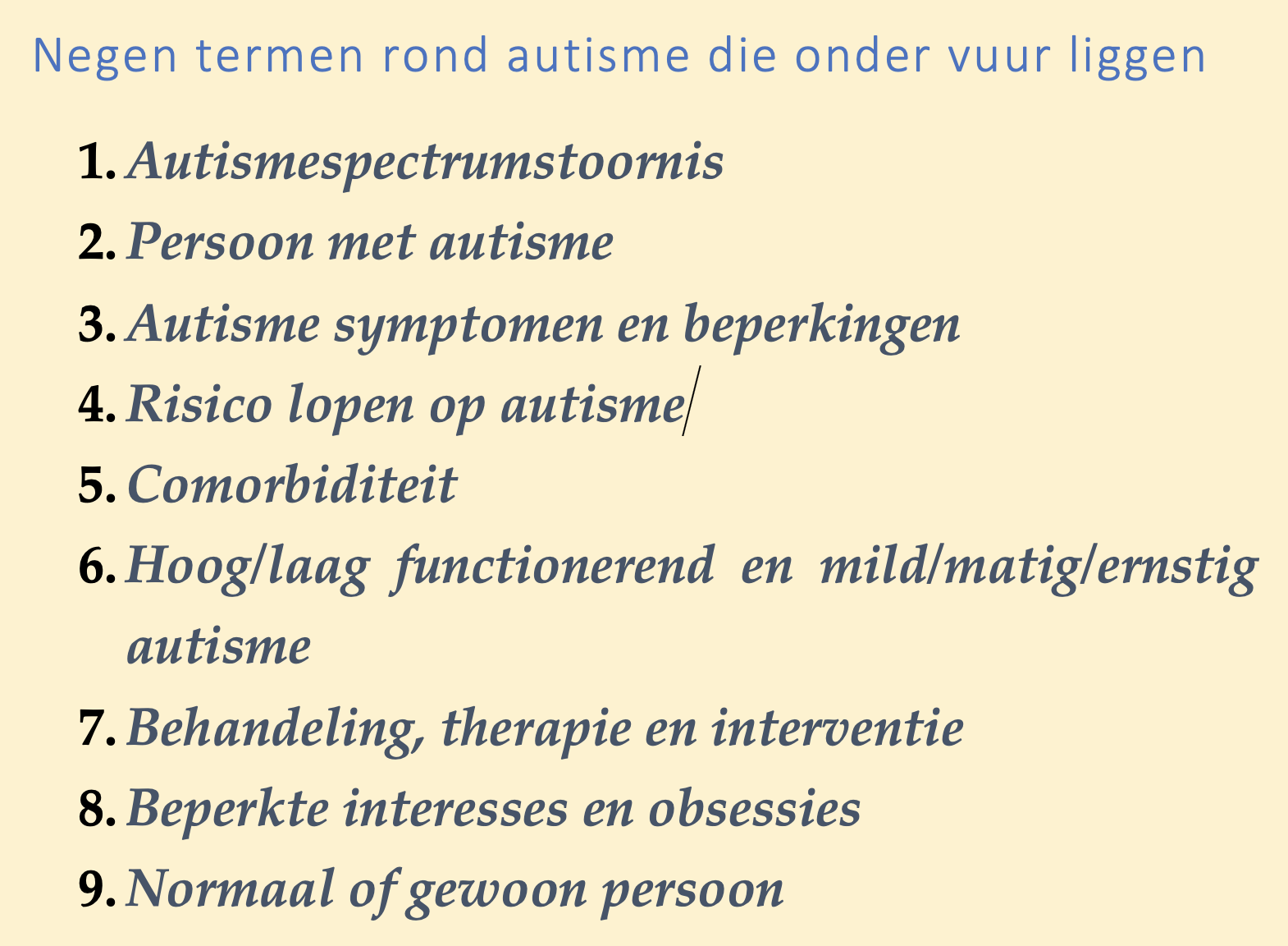 Negen termen rond autisme die onder vuur liggen … autisme en ...