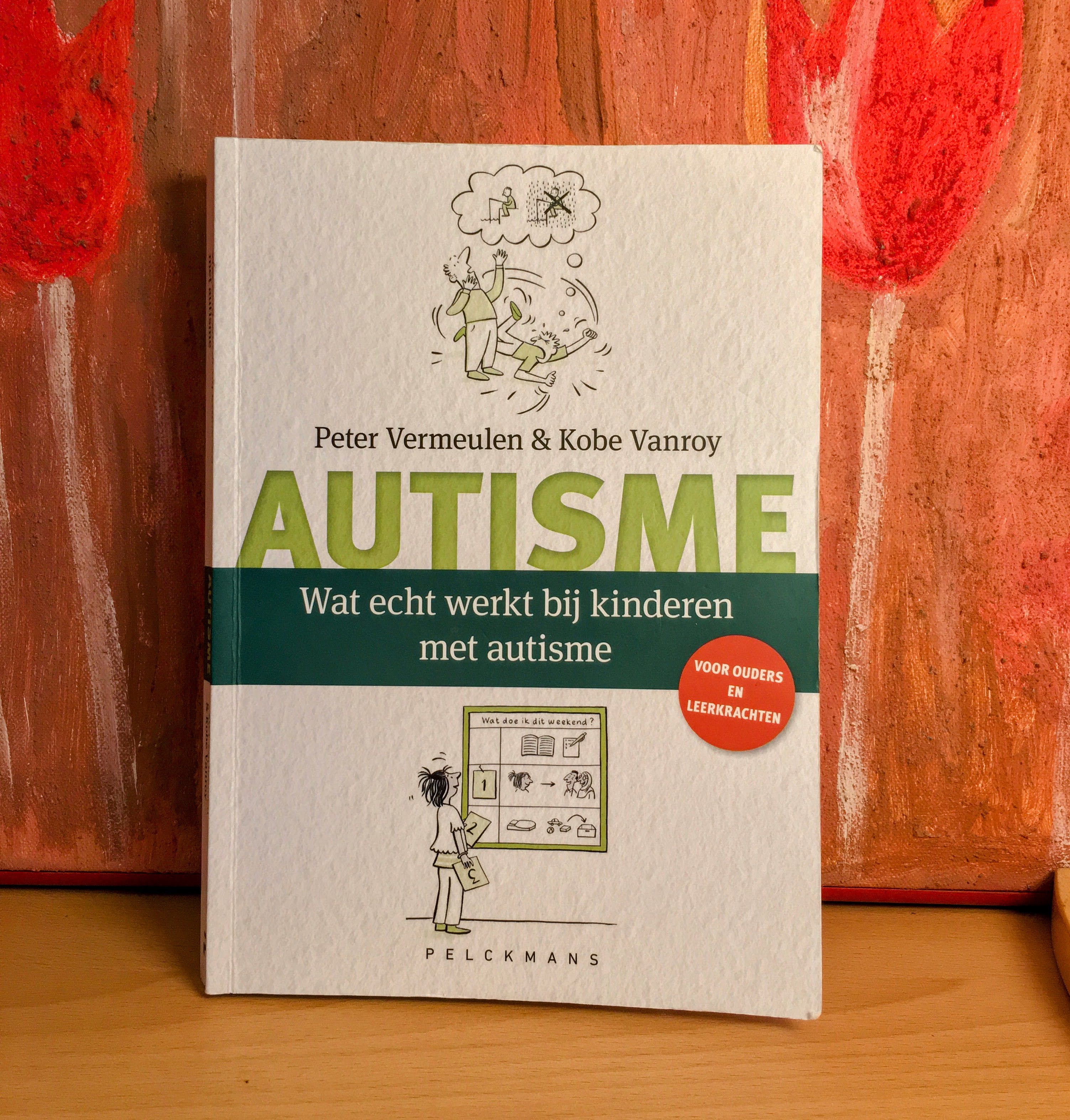 Wat echt werkt bij kinderen met autisme … een leesverslag – Tistje